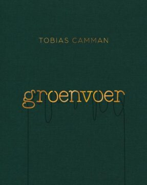 Foodies boekenclub: "Groenvoer" van Tobias Camman - Foodies